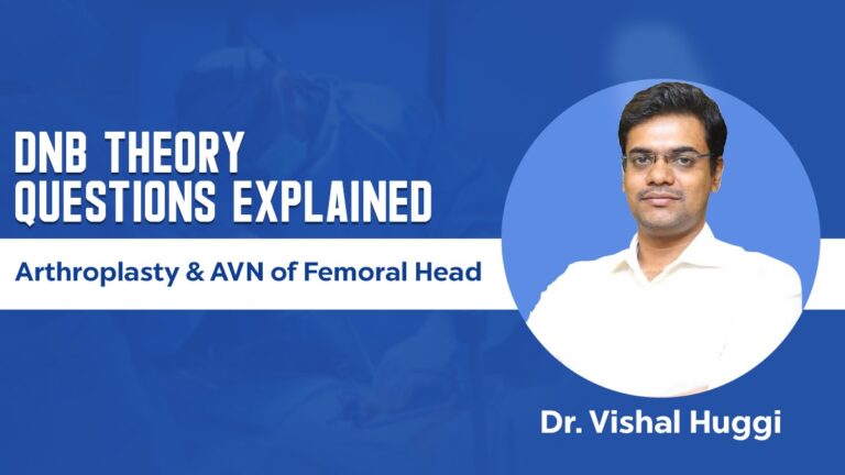 DNB Theory Questions Explained: Arthroplasty & AVN of Femoral Head By ...