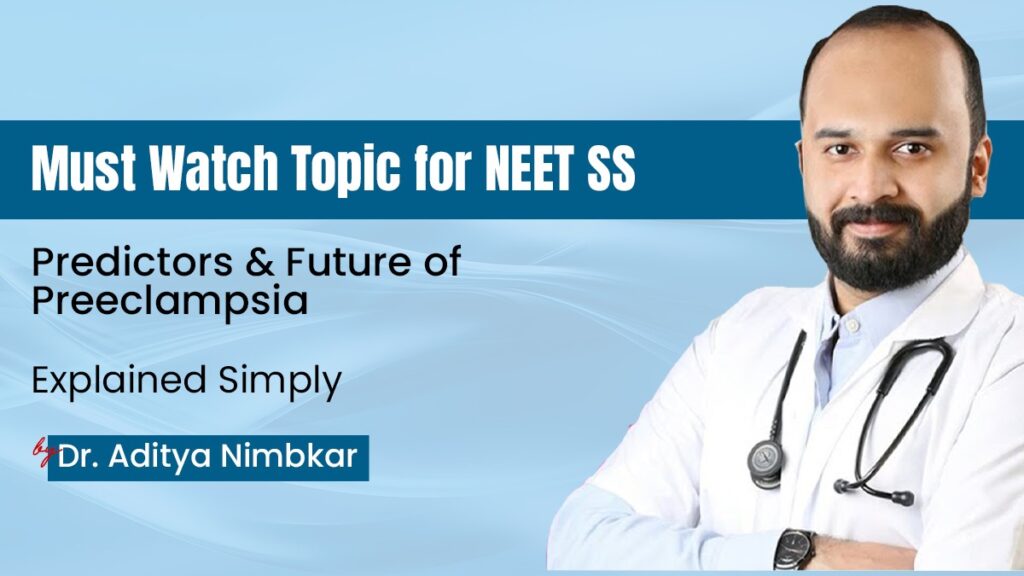 Must Watch Topic for NEET SS: Predictors and Future of Preeclampsia ...